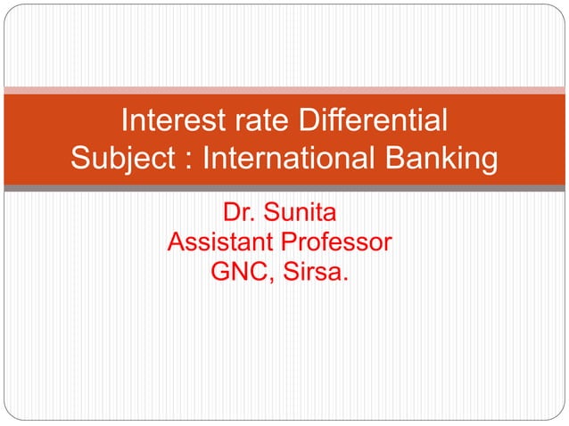 Interest rate differential | PPTX | Stocks and Bonds | Personal Investing