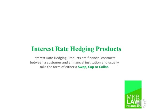 Interest rate hedging products youtube take 1 | PPT