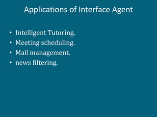 Interface agents | PPTX