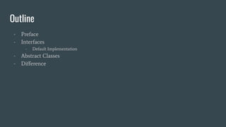 Interface and abstract classes | PPT