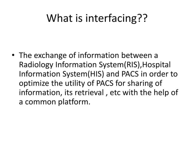 Interface between ris his & pacs | PPTX | Computing | Technology & Computing