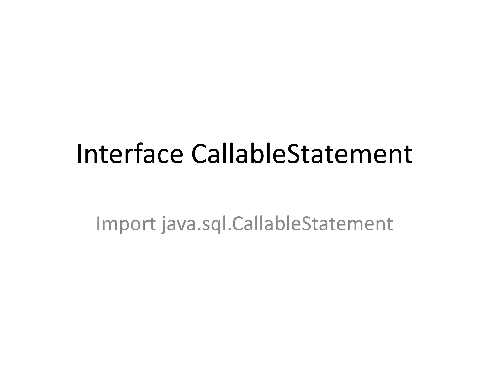 Interface callable statement | PPT