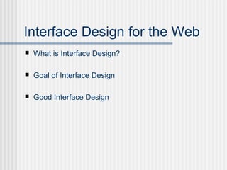 Interface design for the web | PPT
