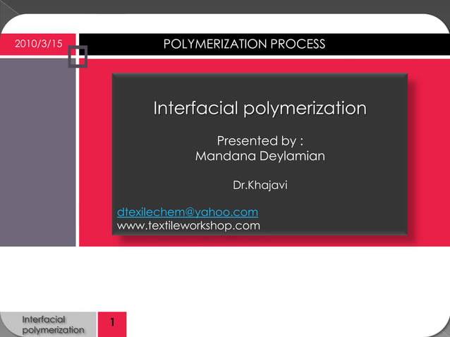 Interfacial polymerization(www.textileworkshop.blogspot.com) | PPT