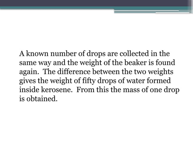 Determine the interfacial tension by drop weight method. | PPT