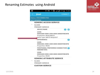 Interfacing BLE with android based device | PPTX