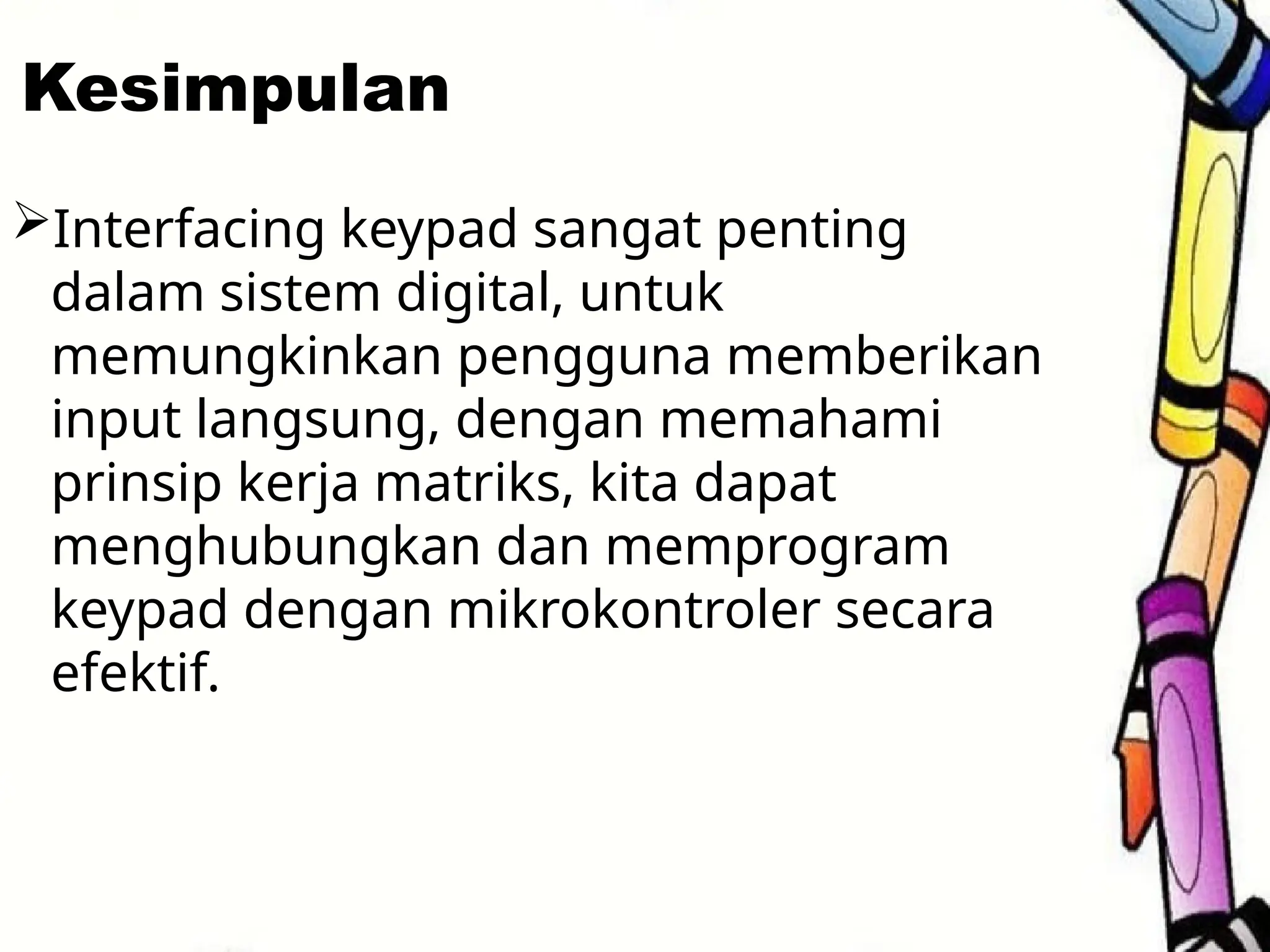 Materi Mikrokontroler Interfacing Keypadd | PPTX