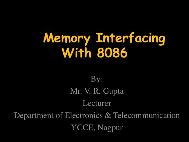 Interfacing Memory With 8086 Microprocessor