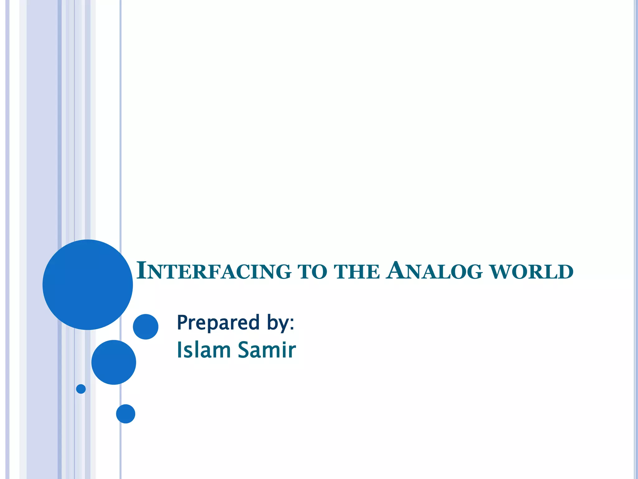 Interfacing To The Analog World Ppt