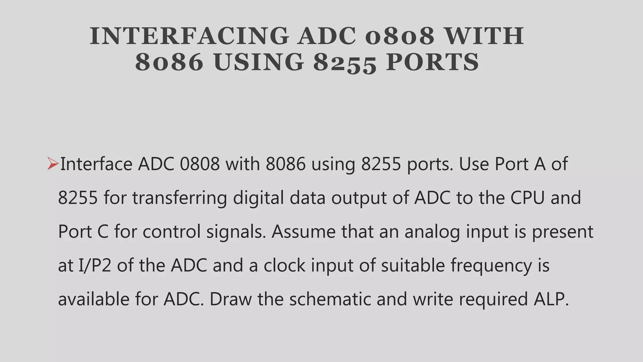 Interfacing with peripherals: analog to digital converters and digital ...