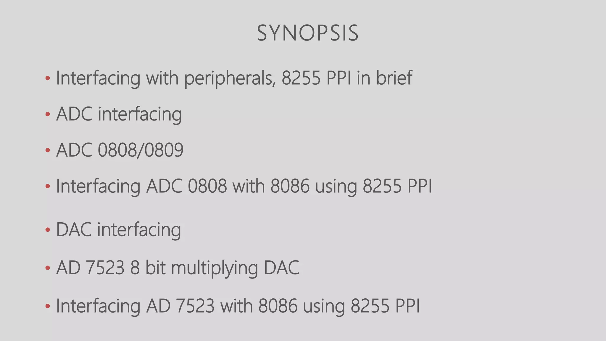 Interfacing with peripherals: analog to digital converters and digital ...