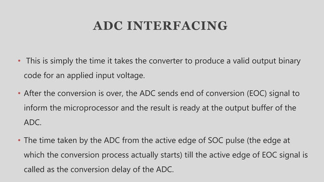 Interfacing with peripherals: analog to digital converters and digital to analog converters in ...