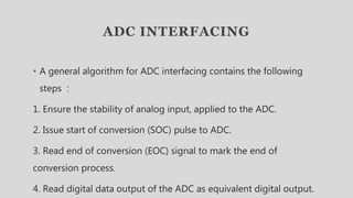 Interfacing with peripherals: analog to digital converters and digital ...