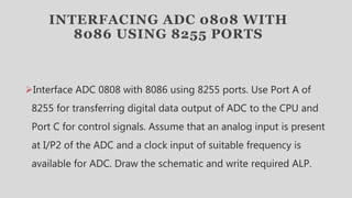 Interfacing with peripherals: analog to digital converters and digital ...