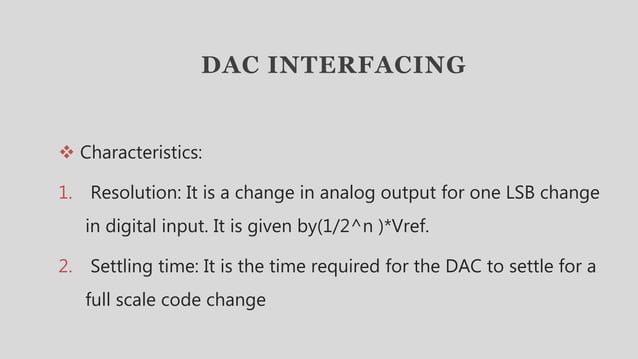 Interfacing with peripherals: analog to digital converters and digital to analog converters in ...