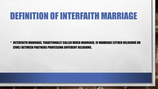 Interfaith marriage pernikahan beda agama | PPTX