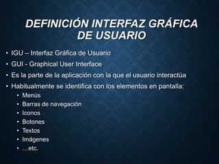 Interfaz grafica | PPTX