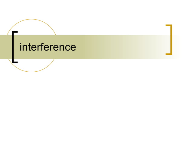 Interference | PPT | Physics | Science