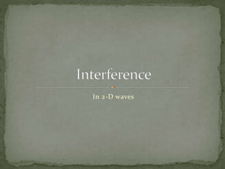 Interference | PPTX