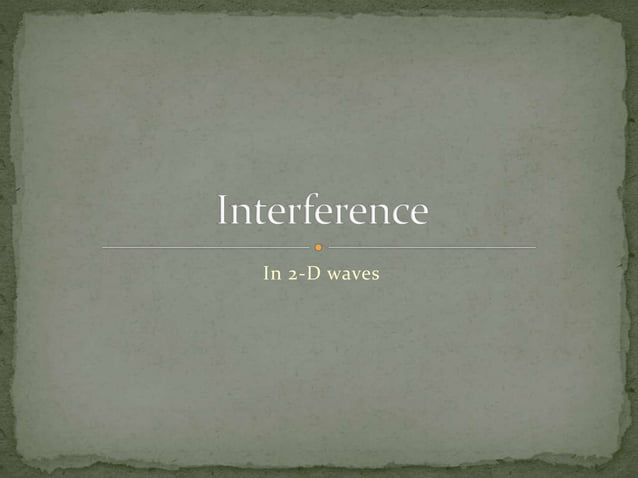 Interference | PPT