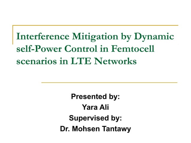 Interference Mitigation By Dynamic Self Power Control In Femtocell Ppt Internet Of Things