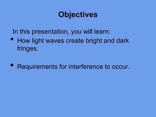 Interference of light | PPTX