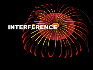 Interference power point | PPT