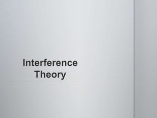 Interference Theory | PPTX | Science