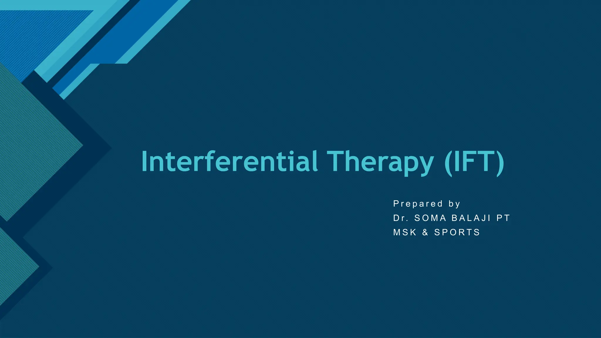 Interferential Therapy (IFT) Electrotherapy | PPTX