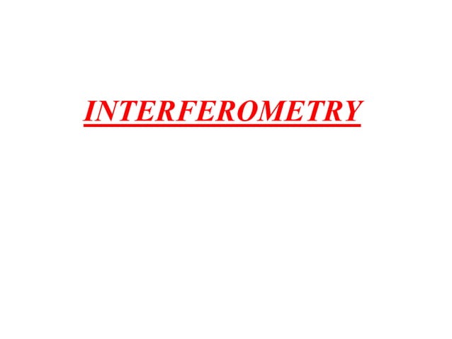 interferometry.ppt | Physics | Science