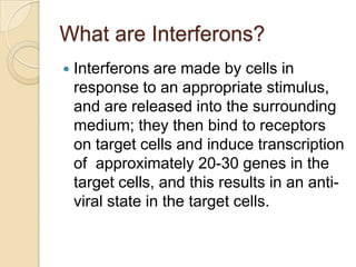 A very Short Introduction about Interferons | PPTX