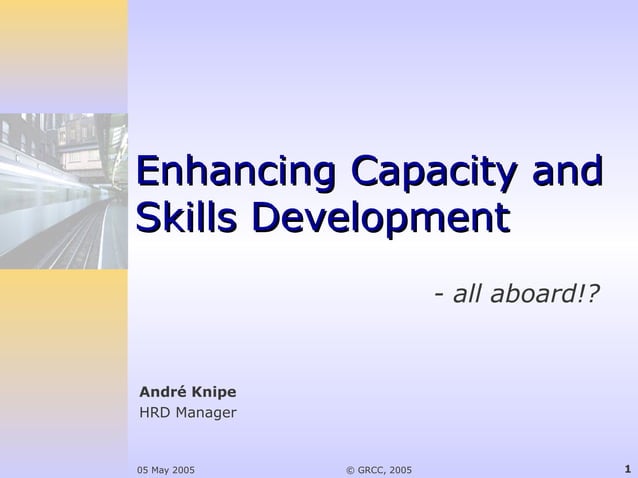 Enhancing capacity & skills development | PPT