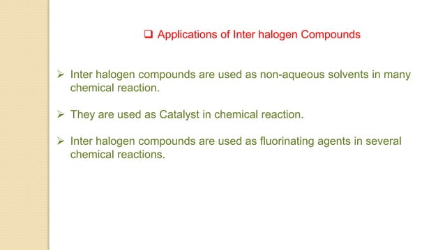 Interhalogen compounds | PPTX | Chemistry | Science