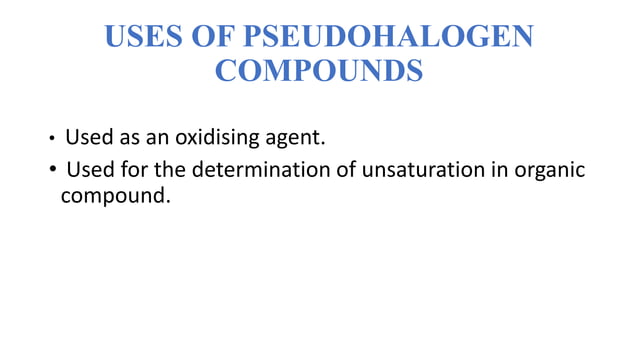 Interhalogens and Pseudohalogens | PPTX | Chemistry | Science