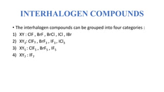 Interhalogens and Pseudohalogens | PPTX