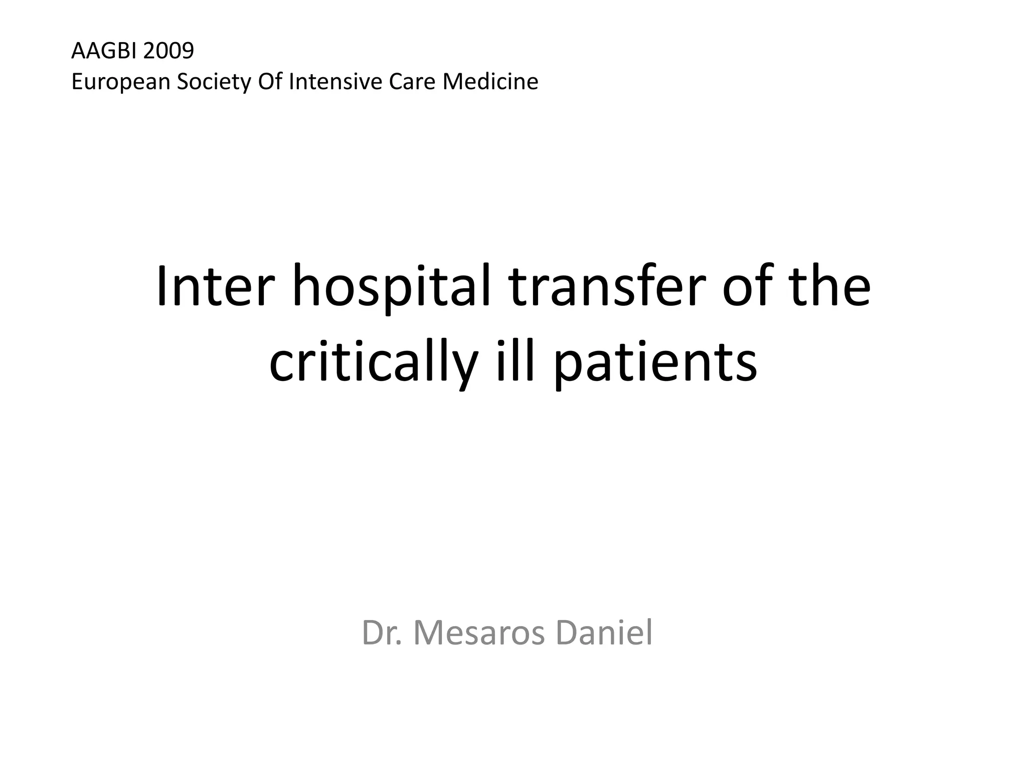 Inter hospital transfer of the critically ill patients | PPTX