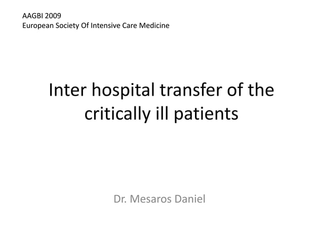 Inter hospital transfer of the critically ill patients | PPTX
