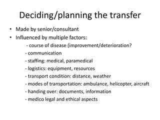 Inter hospital transfer of the critically ill patients | PPTX