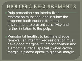 Interim fixed restorations | PPTX