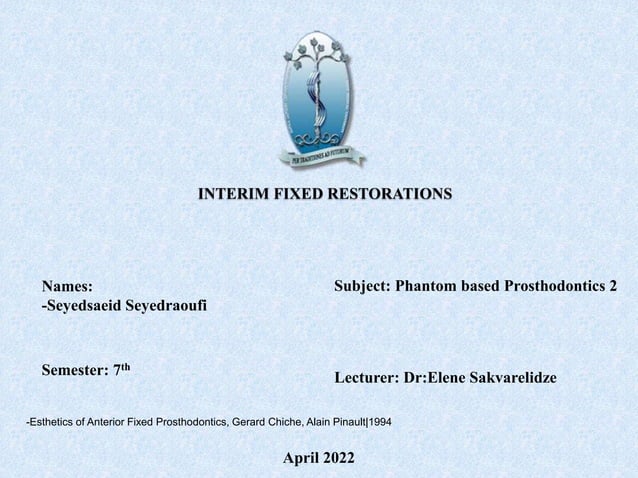 INTERIM FIXED RESTORATIONS.pptx | Dental Health | Diseases and Conditions
