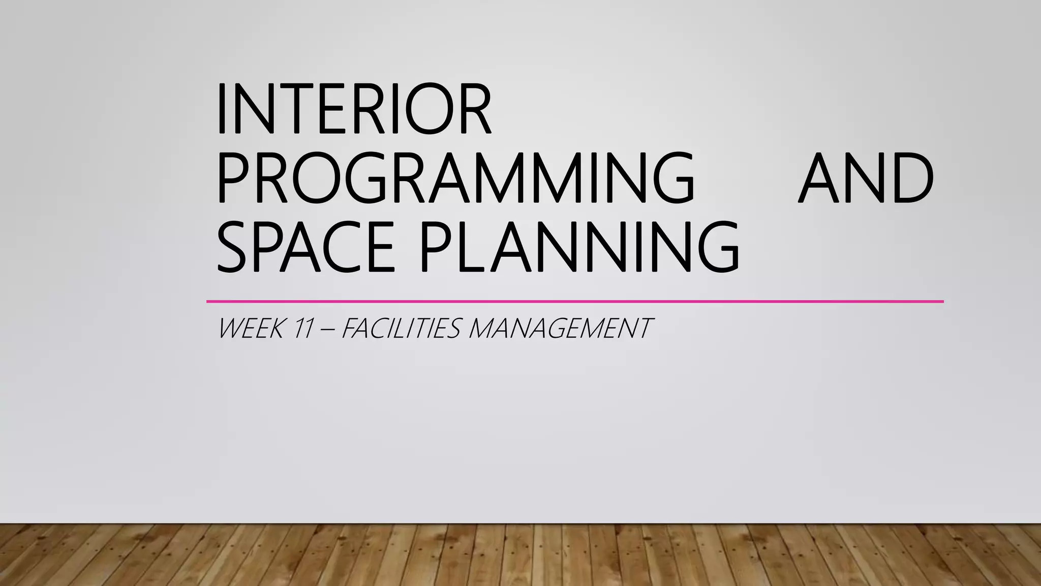 Interior Programming and Space Planning | PPTX