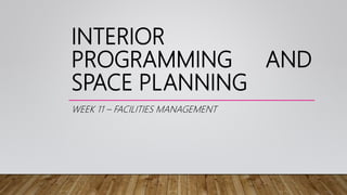 Interior Programming and Space Planning | PPTX