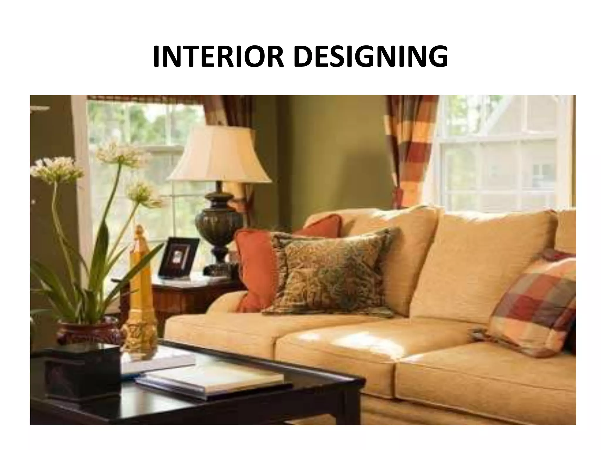 Interior designing | PPTX
