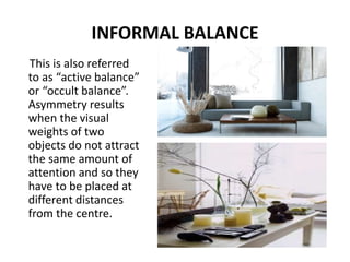 Informal Balance Interior Design