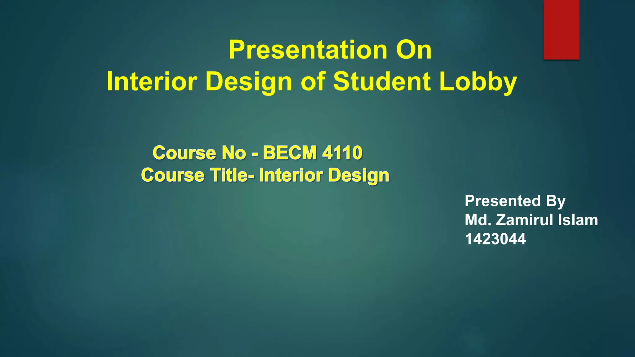 Interior design of student lobby | PPTX | Interior Decorating | Home ...