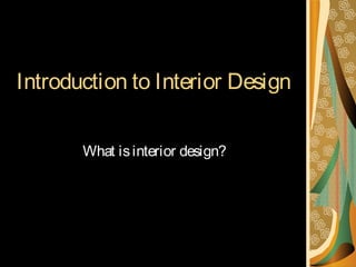 Interior design | PPT