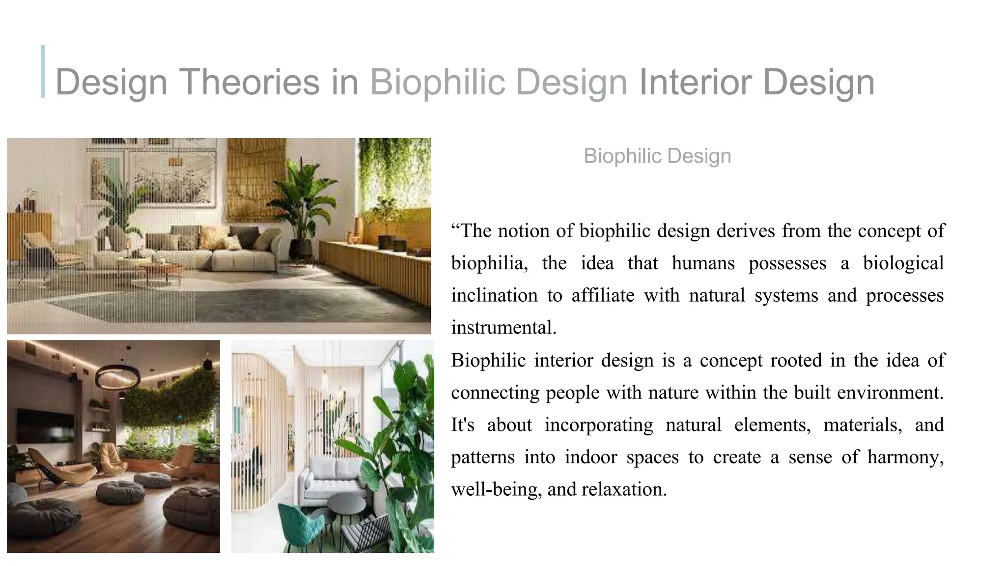 BIOPHILIC INTERIOR DESIGN STYLE .pptx