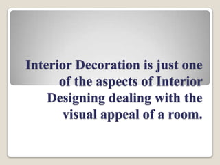 Interior Design vs Interior Decoration | PPTX