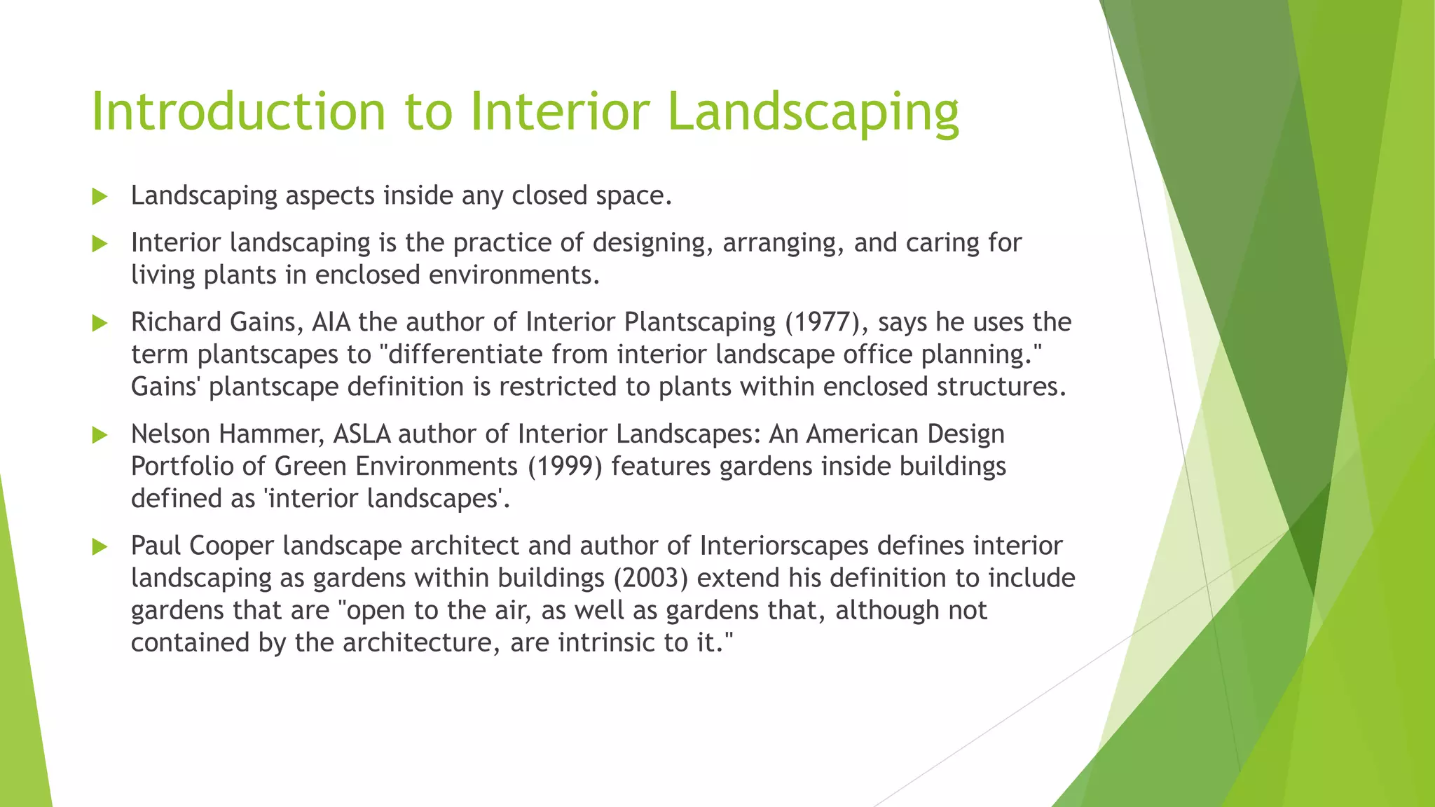 Interior landscaping in Interior Designing | PPTX | Gardening | Home ...