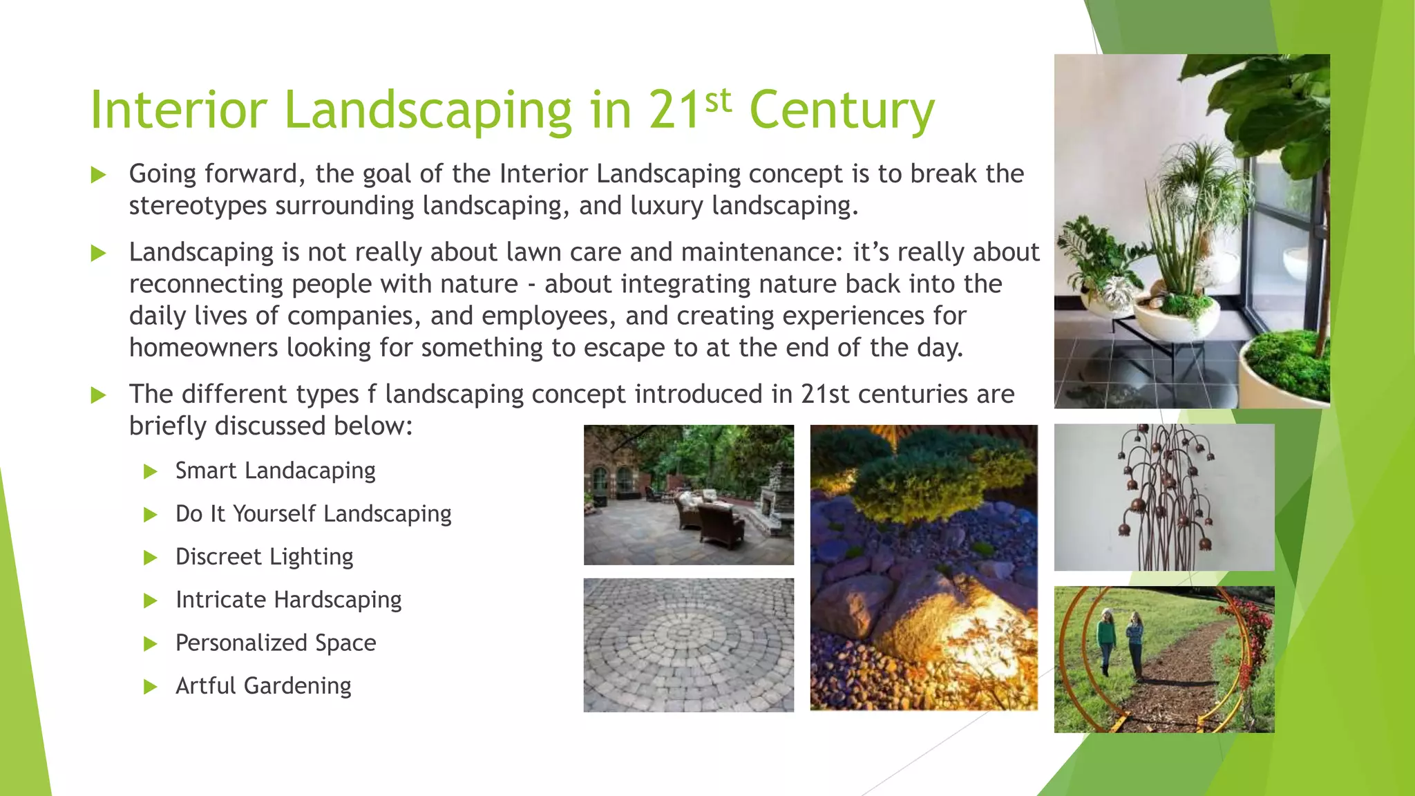 Interior landscaping in Interior Designing | PPTX